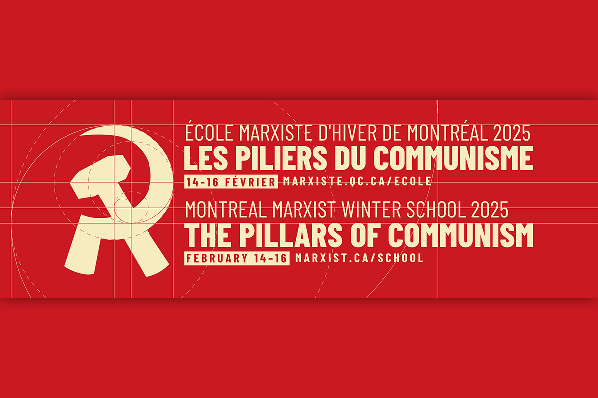 Montreal Marxist Winter School 2025: The Pillars of Communism ...