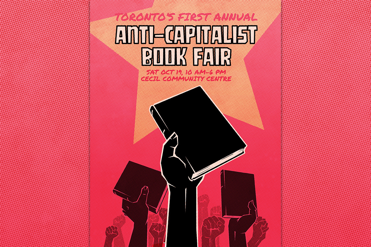 First annual Anti-Capitalist Book Fair in Toronto shows hunger for ...
